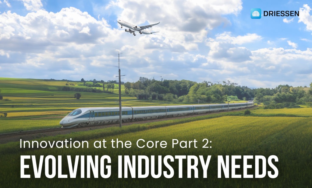 Innovation at the Core Part 2: Evolving Industry Needs